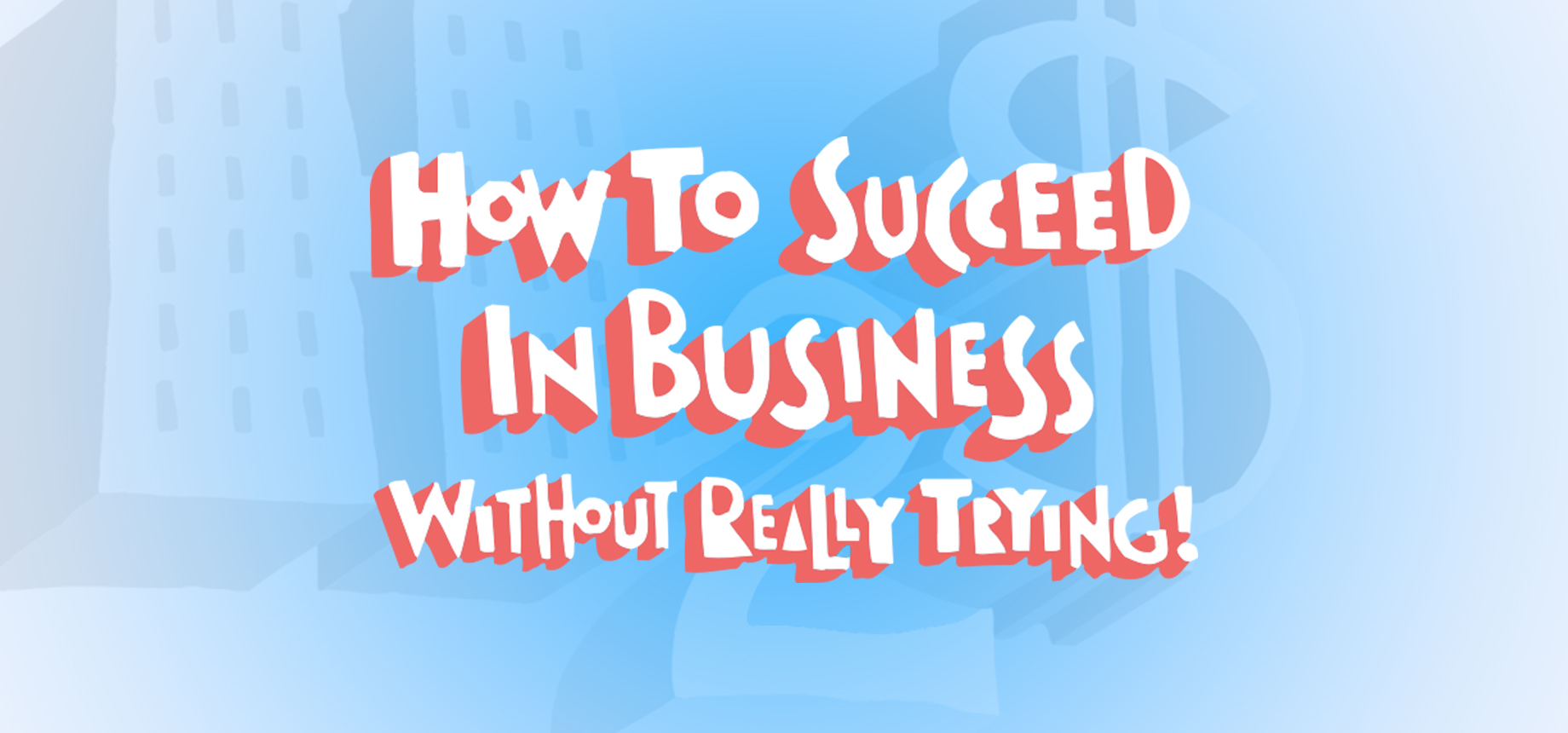 How To Succeed In Business... | Music Theatre International
