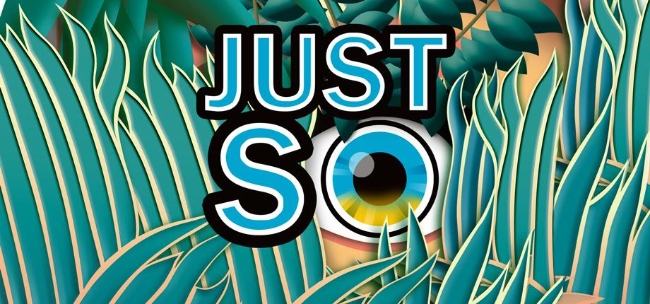 Just So | Music Theatre International